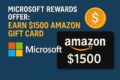 Microsoft Rewards Offer: How to Earn 1500 Amazon Gift Card